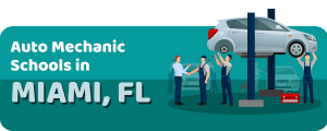 13 Best Auto Mechanic Schools in Miami, FL