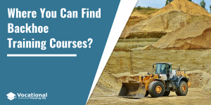 Where You Can Find Backhoe Training Courses? (2025 Updated)