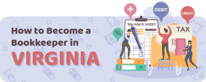 How to Become a Bookkeeper in Virginia - Programs + Certification