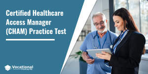 Certified Healthcare Access Manager (CHAM) Practice Test - Vocational ...