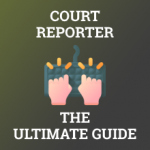 How to Become a Court Reporter (Stenographer): Career, Salary & Training