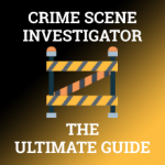 How to Become a Crime Scene Investigator: Career, Salary & Training (2026)