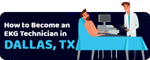 7 Best EKG Tech Schools in Dallas, TX