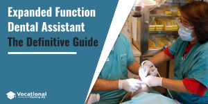 Expanded Function Dental Assistant: The Definitive Guide