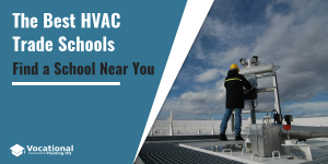 The Best HVAC Trade Schools: Find a School Near You