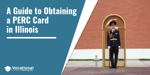 A Guide to Obtaining a PERC Card in Illinois - Vocational Training