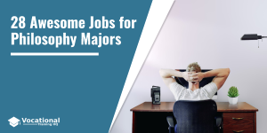 28 Awesome Jobs for Philosophy Majors - Vocational Training