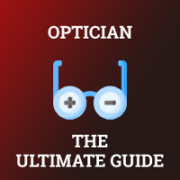 How to Become an Optician: Career, Salary & Training (2025 Updated)