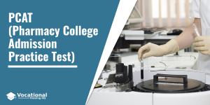PCAT (Pharmacy College Admission Practice Test) - Vocational Training