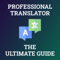 How to Become a Professional Translator: Career, Salary & Training