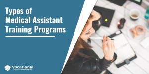 Types of Medical Assistant Training Programs - Vocational Training