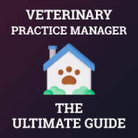 How to Become a Veterinary Practice Manager: Career, Salary & Training