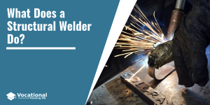 What Does a Structural Welder Do? - Vocational Training
